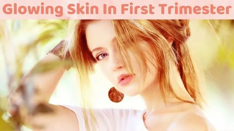 Top 10 First Trimester Body Changes Of Pregnancy